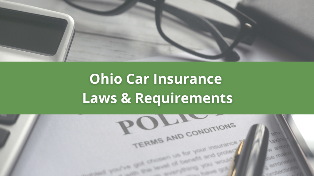 Ohio Car Insurance Laws & Requirements: What to Know About Car ...